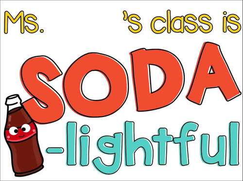 Cute Soda Back to School Bulletin Board- Our class is SODA-lightful ...