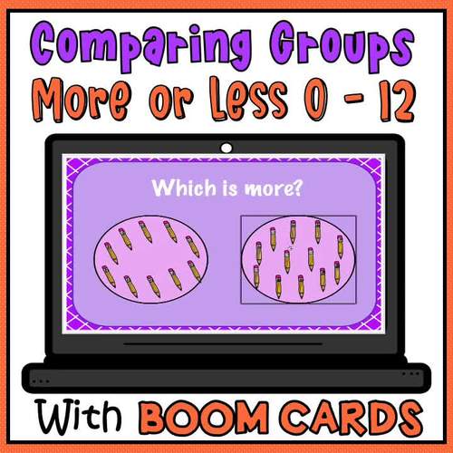 Compare Quantities More and Less BOOM CARDS by Quintessential Achievers