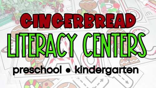 Gingerbread Literacy Centers Preschool, Kindergarten - Christmas ...