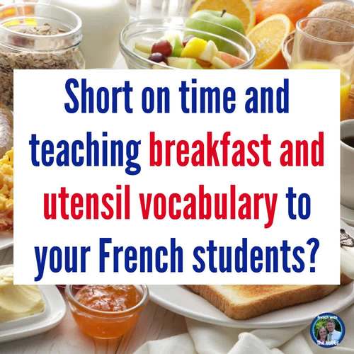 French Breakfast Foods & Utensil Vocabulary Presentation le petit-déjeuner