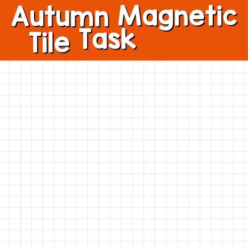 Fall/Autumn Magnetic Tile STEM Challenge Task Cards Engineering Activity