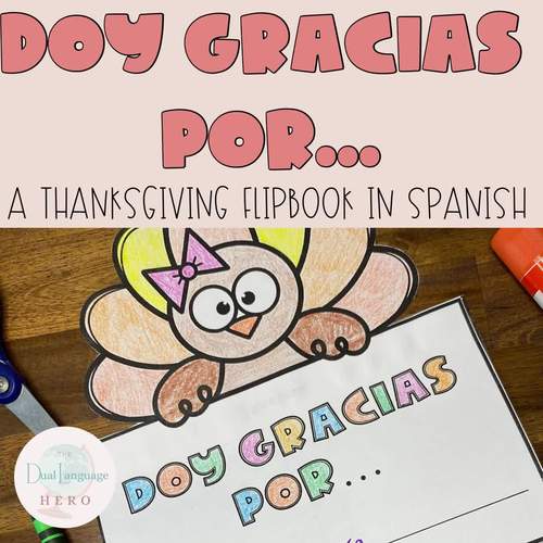 Thanksgiving Gratitude activity in Spanish - Acción de gracias Flipbook
