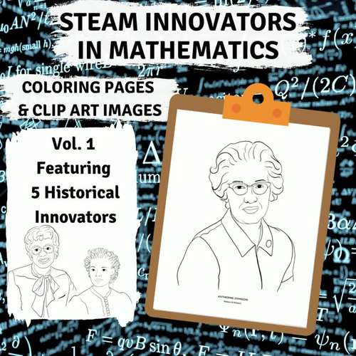 STEM / STEAM Mathematics Innovators Vol. 1 - Coloring pages & Clip Art