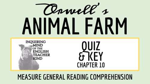 Animal Farm Chapter 10 Quiz and Answer Key (Printable) | TPT