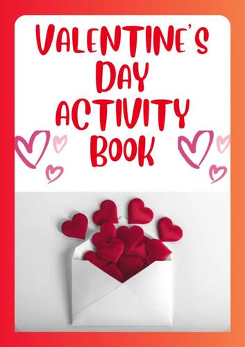 "Love in Action: A Valentine's Day Activity Book" by Mahi Publication