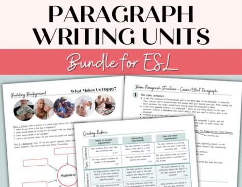 ESL Paragraph Writing Units for Adults and High School ELL Newcomers
