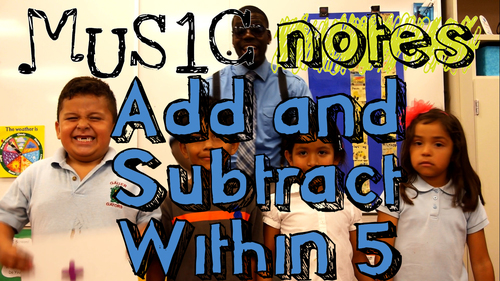 Add and Subtract Within 5 Song by Music Notes | TPT