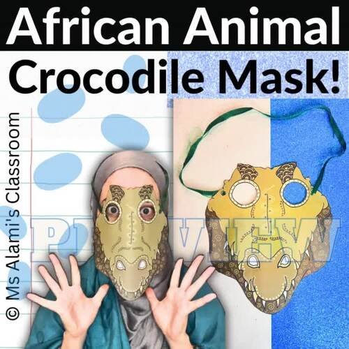 Book Week 2024 African Animal Mask Crocodile by Ms Alami's Classroom