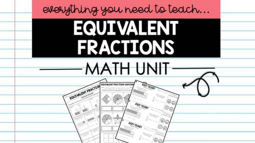 Equivalent Fractions Math Unit | Math Centers | Differentiated | TPT