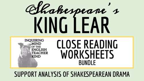 King Lear Close Reading Analysis Activities Bundle (Printable Version)