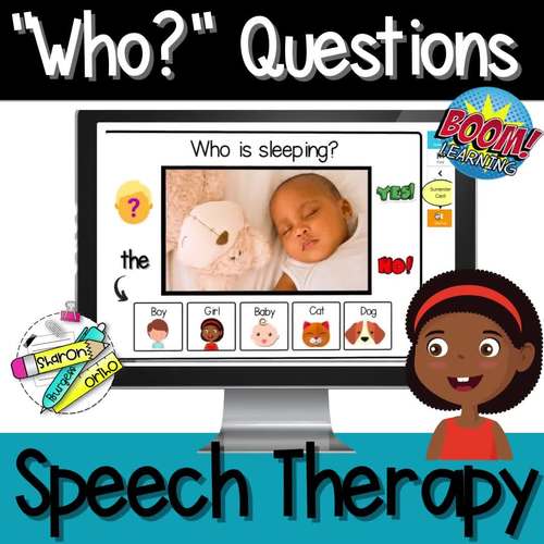 Who Questions for Speech Therapy | Boom Cards by Sharon Burgess Ortho