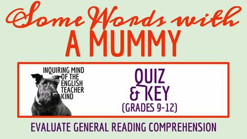 "Some Words with a Mummy" by Edgar Allan Poe Quiz and Key (Satirical ...