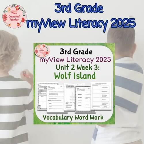 3rd Grade My View Literacy 2025 2.3 Wolf Island VOCABULARY WORD WORK