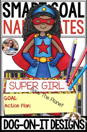 Smart Goals Superhero Name Plates and Smart Goal Lesson Plans | TPT