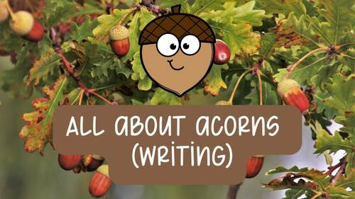 All About Acorns Writing Fall PreK Kindergarten First Grade TK UTK
