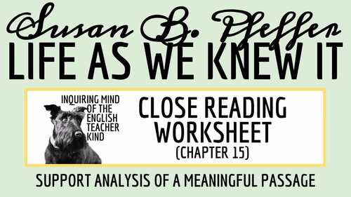 Life As We Knew It Chapter 15 Close Reading Inference Worksheet and ...