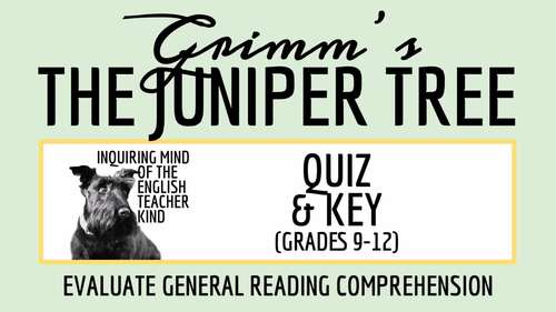 "The Juniper Tree" by the Brothers Grimm Quiz and Answer Key for High ...