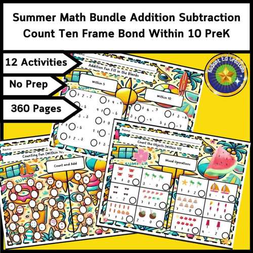 Summer Math Bundle Addition Subtraction Count Ten Frame Bond Within 10 PreK