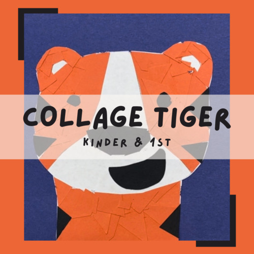 How to Make a Collage Tiger by Haley Nall | TPT