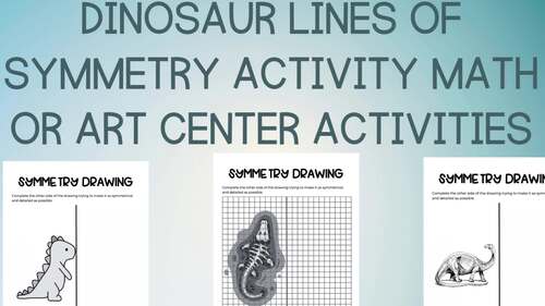 Dinosaur Lines of Symmetry Activity Math or Art Center Activities