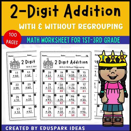 2-Digit Addition With & Without Regrouping | Math Worksheet for 1st-3rd ...
