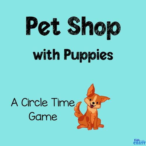Counting and Subtracting Puppy Color Game for Circle Time called Pet Shop