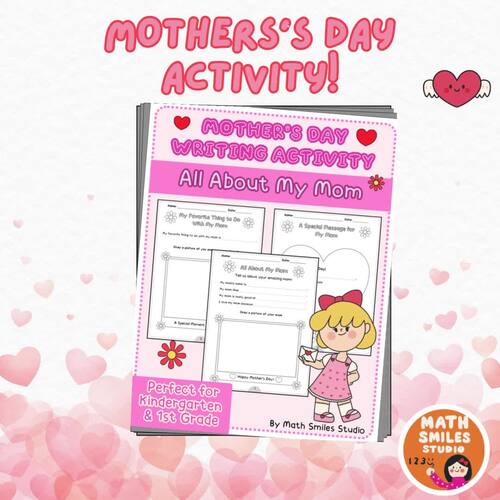 Mother’s Day Writing Activity | All About My Mom | Kindergarten & 1st Grade