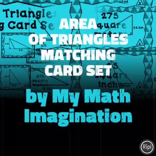 Area of Triangles Matching Card Set - This set only includes Whole Numbers.