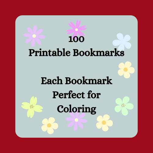 100 Printable Bookmarks Perfect for Coloring by Tamaras Learning Store