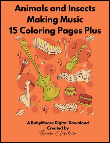 Animals and Insects Making Music, 15 Coloring Pages Plus | TPT