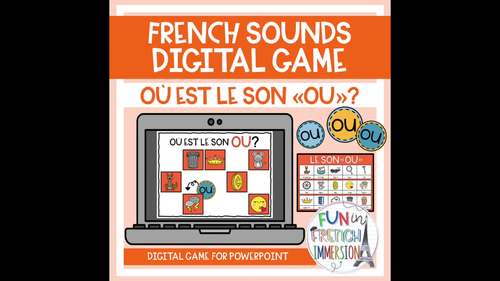French Digital SOUND Games - Où est le son «OU»? by Fun in French Immersion