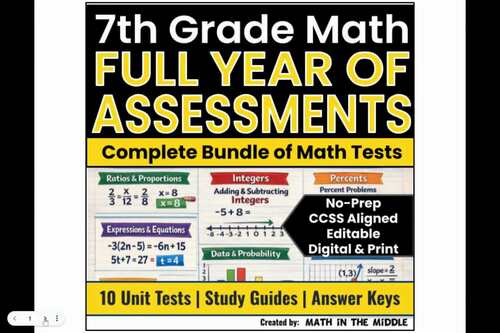 7th Grade Math Summative Assessments Bundle | Full Year of Tests ...