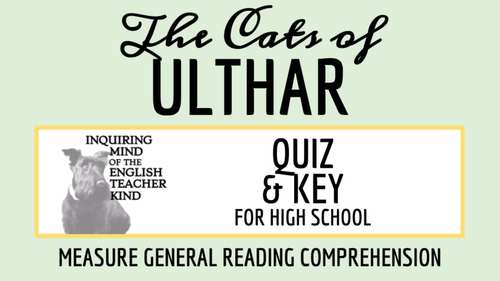 "The Cats of Ulthar" by H.P. Lovecraft Quiz and Answer Key (Printable)
