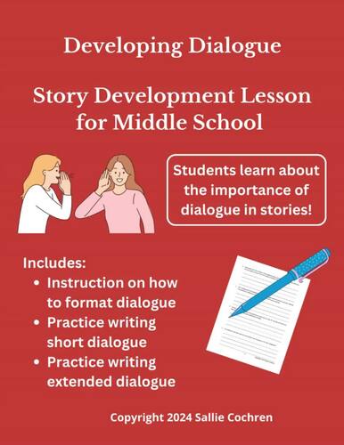 Developing Dialogue: Creative Writing Resource (Middle School) | TPT
