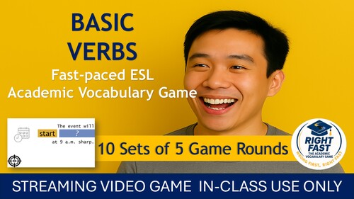 Right Fast: Basic Verbs – Informal to Formal Academic Vocabulary Game