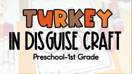 Disguise a Turkey Craft Preschool, Pre-K & Kindergarten Thanksgiving ...