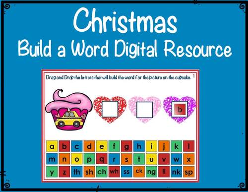 Valentine Build A Word for Google Slides Digital: Short Vowels & Digraphs