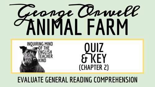 Animal Farm Chapter 2 Quiz and Answer Key | Independent Reading Worksheet
