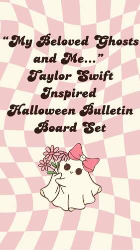 Taylor Swift Inspired Halloween Bulletin Board Set | "My Beloved Ghosts ...