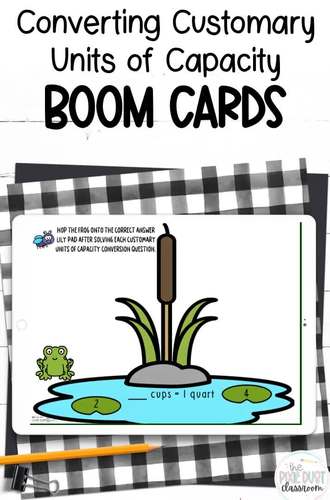 Converting Customary Units of Capacity Measurement BOOM CARDS | TPT