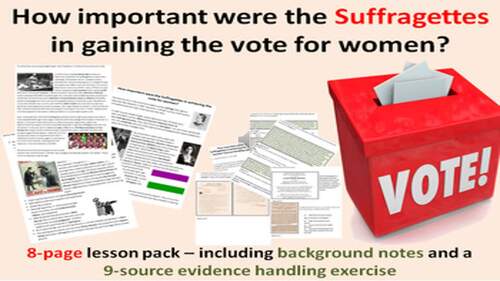 Suffragettes - 8-page full lesson (notes, sources worksheet) | TPT