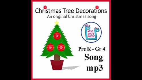 Original Christmas Song: "Christmas Tree Decorations" by Miss Mon's Music
