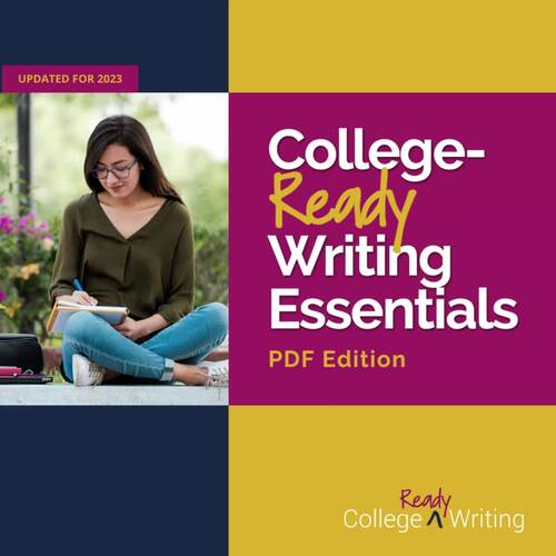 College-Ready Writing Essentials—PDF & Google Docs (Argumentative Essay ...