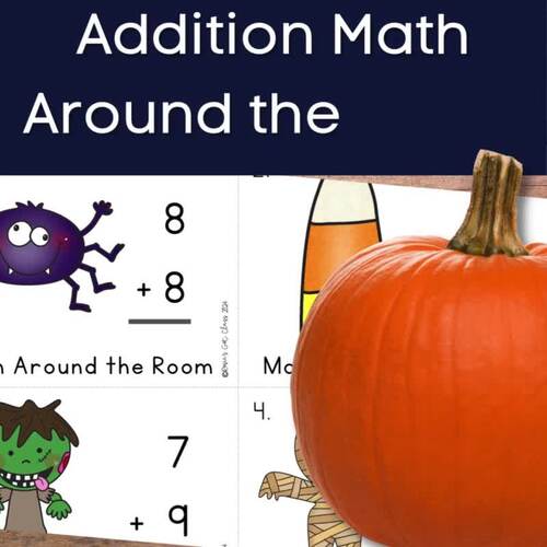 Addition Math Around the Room -Halloween -1, 2 & 3-digit Adding | TPT