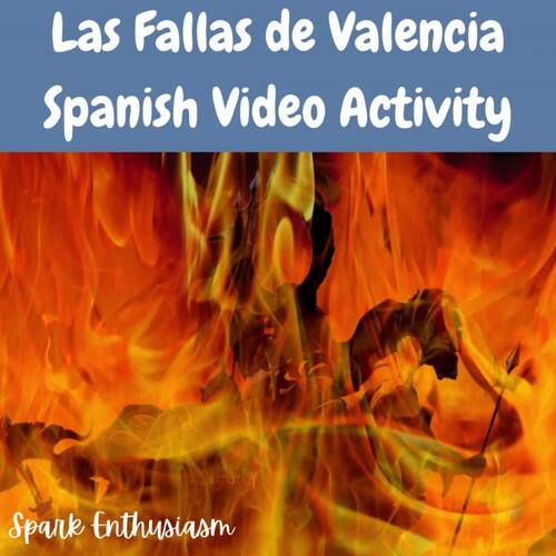 Las Fallas de Valencia Spanish Video Activity by Spark Enthusiasm Spanish