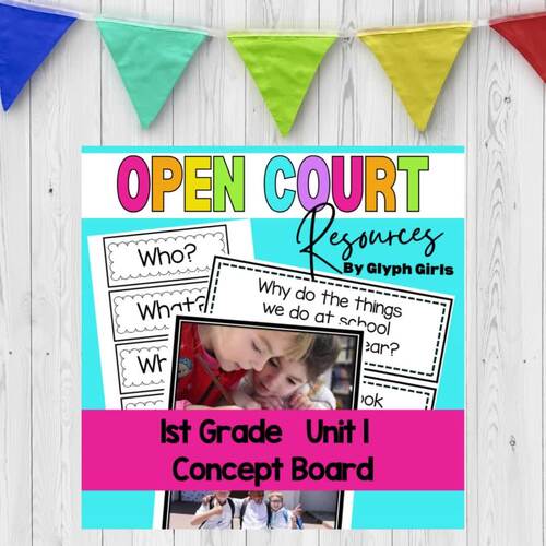 Open Court Reading 1st Grade Unit 1 Concept Board Resources by Glyph Girls