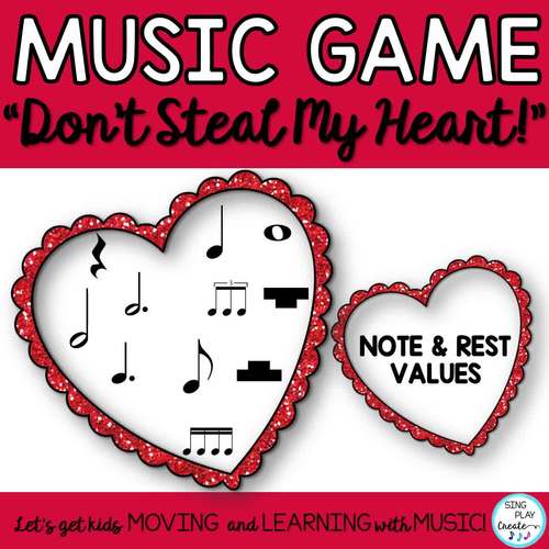 Valentine's Day Themed Music Game: "Don't Steal My Heart" Notes and Values