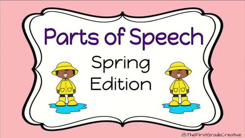 Spring Parts of Speech Nouns Verbs and Adjectives by The First Grade ...