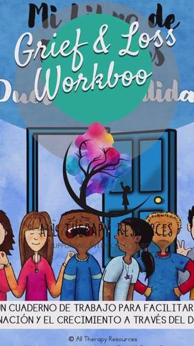 GRIEF AND LOSS COUNSELING ACTIVITIES WORKBOOK - Coping with Death SPANISH