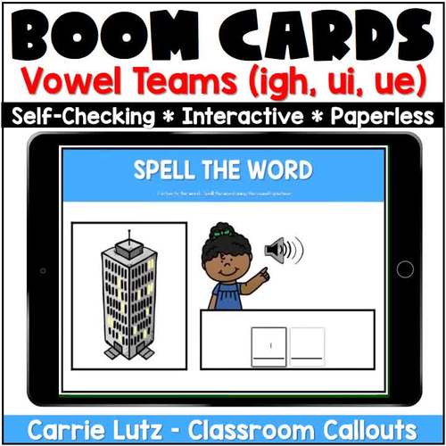 Phoneme Segmentation Sound Boxes | Vowel Teams IGH, UE & UI | Boom Cards